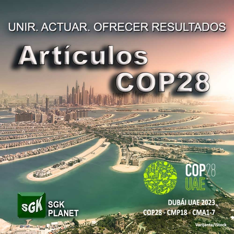 ¿Por qué la COP 28 se celebra en un país petrolero? – SGK-Planet