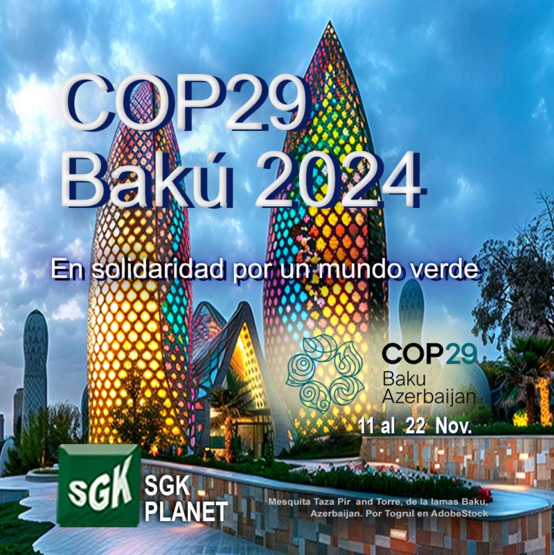COP29 Bakú, Azerbaiyán 2024 - SGK-Planet